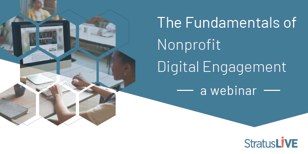 Webinar: The Fundamentals of Nonprofit Digital Engagement