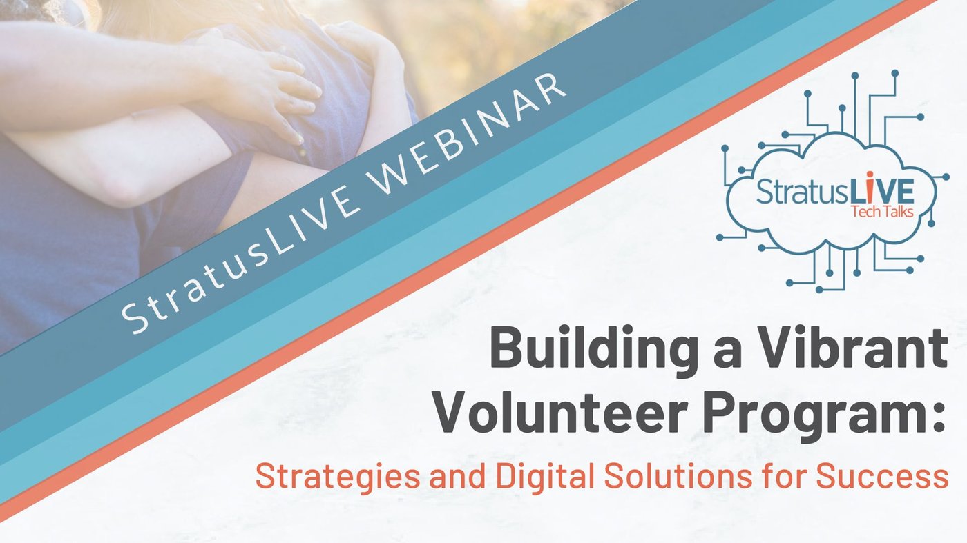 Webinar: Building a Vibrant Volunteer Program: Strategies and Digital ...